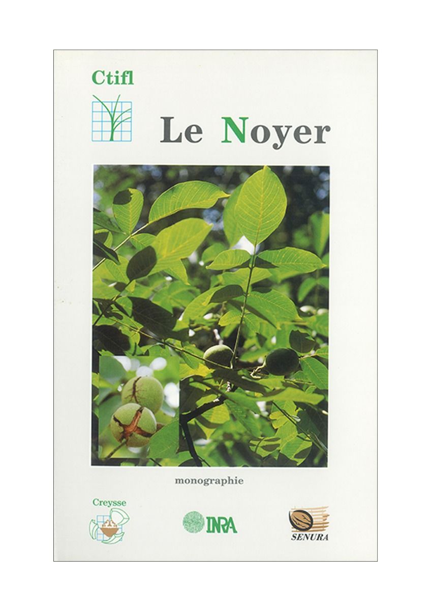 Le noyer - CTIFL