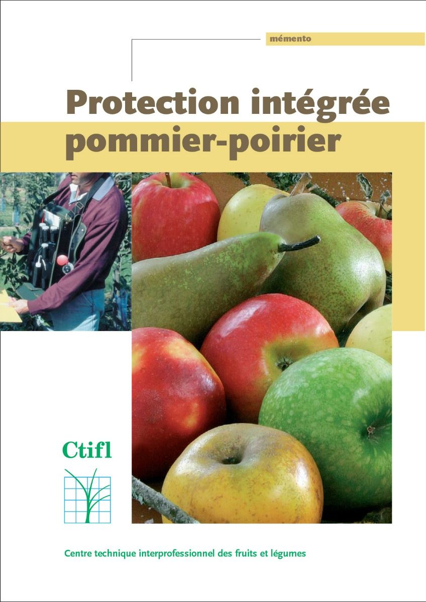 PROTECTION INTÉGRÉE POMMIER-POIRIER 2EME EDITION - CTIFL